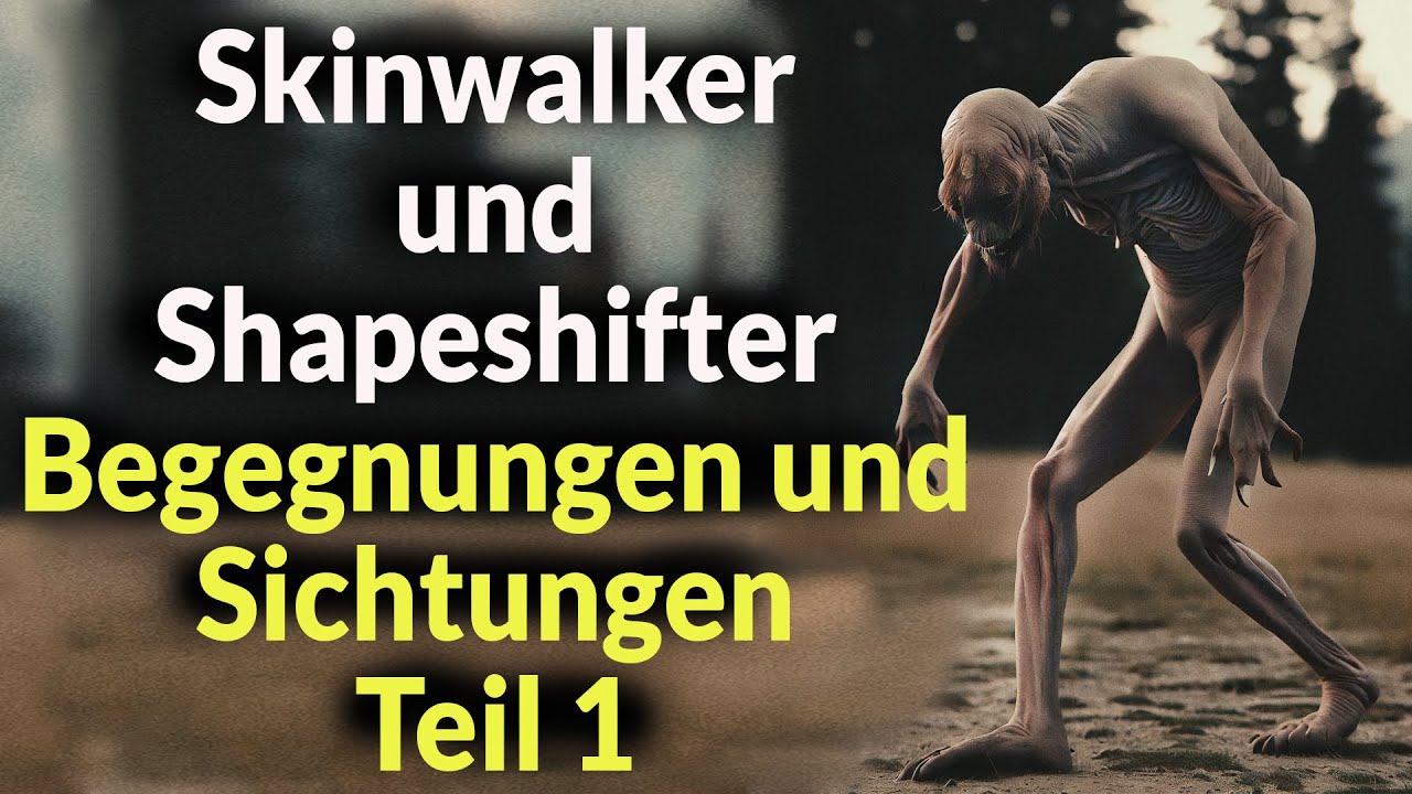 Skinwalker und Shapeshifter - Begegnungen und Sichtungen - YouTube