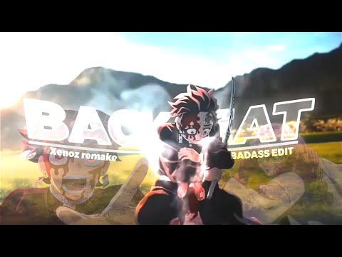 Demon Slayer - Backseat [Edit/Amv] @XenozEdit Remake