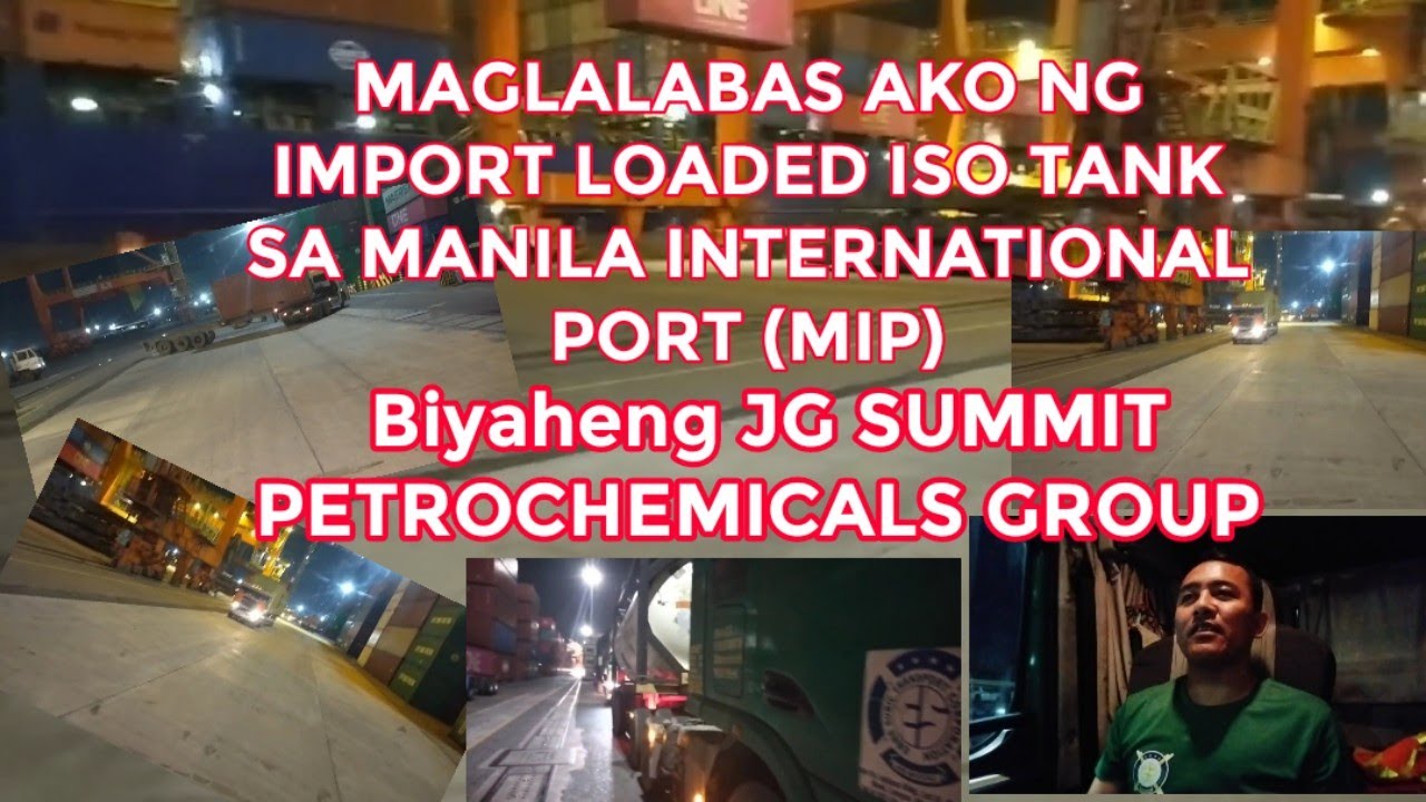 LOADED ISO TANK SA MANILA INTERNATIONAL PORT (MIP) BIYAHENG JG SUMMIT ...