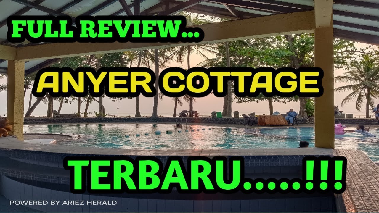 ANYER COTTAGE REKOMENDASI HOTEL MURAH DI ANYER - YouTube