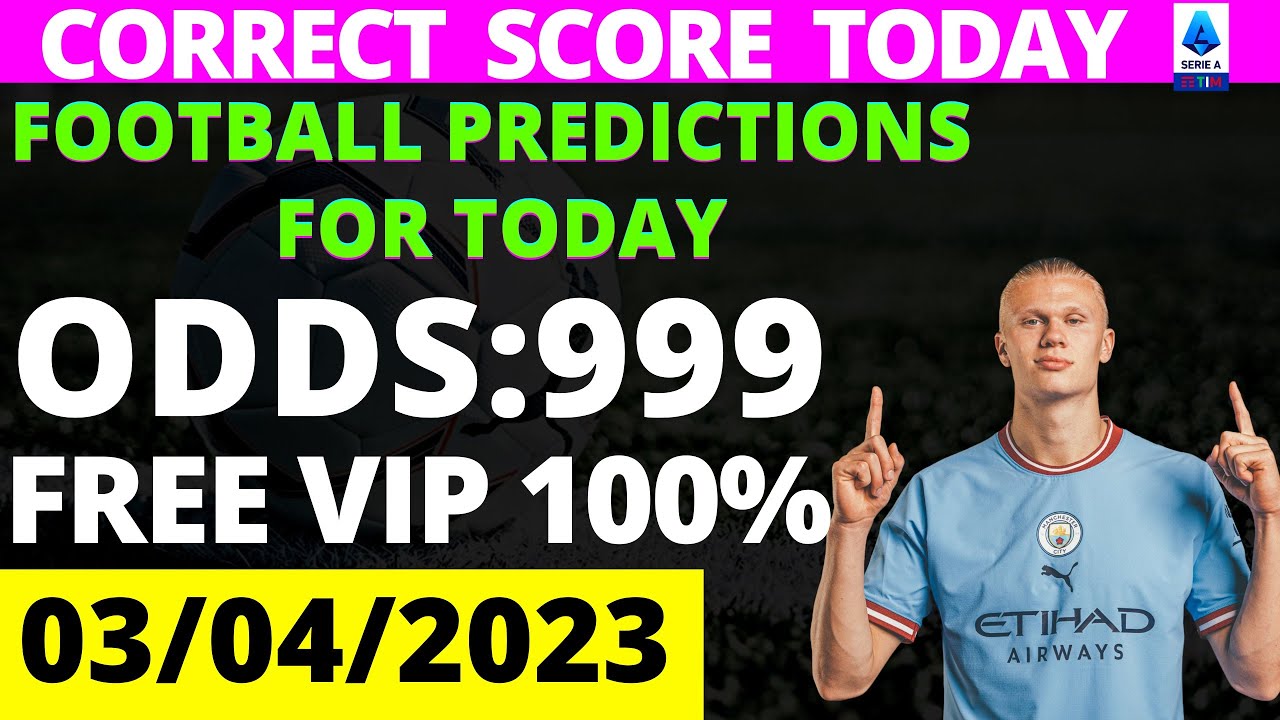 CORRECT SCORE TODAY ( football predictions today )FIXED MATCHES SOCCER TODAYPREDICTIONS ODDS ...