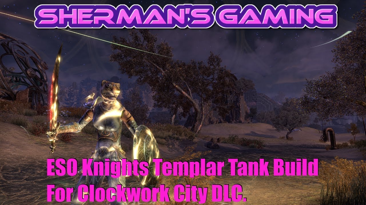 ESO Knight's Templar Tank Build for Clockwork City DLC. - YouTube
