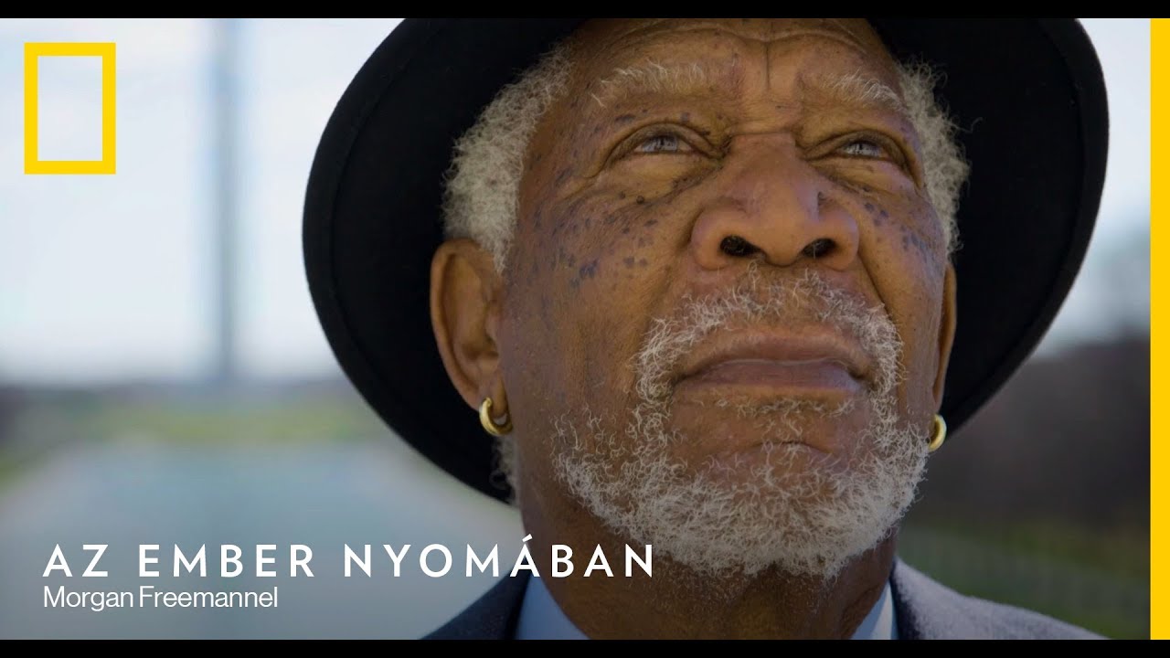 Az ember nyomában Morgan Freemannel - 2018 január - YouTube