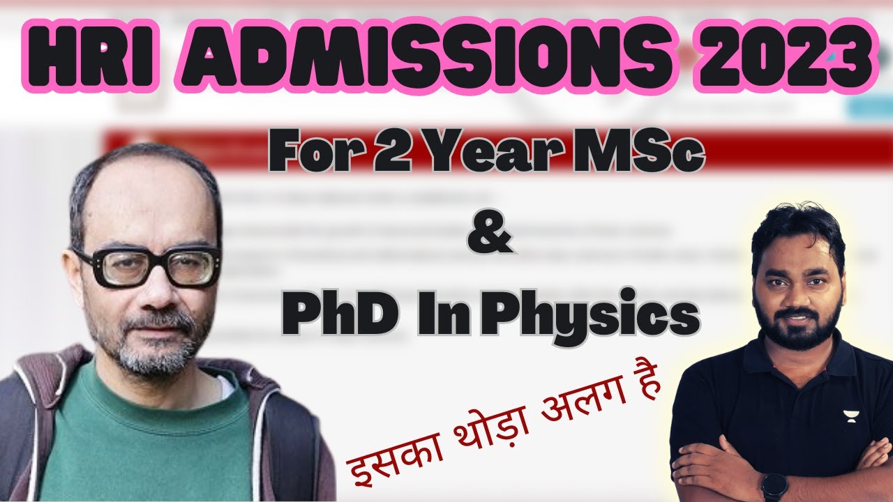 HRI Admissions || Harish-Chandra Research Institute || MSc And PhD In Physics || ये थोड़ा अलग है ...