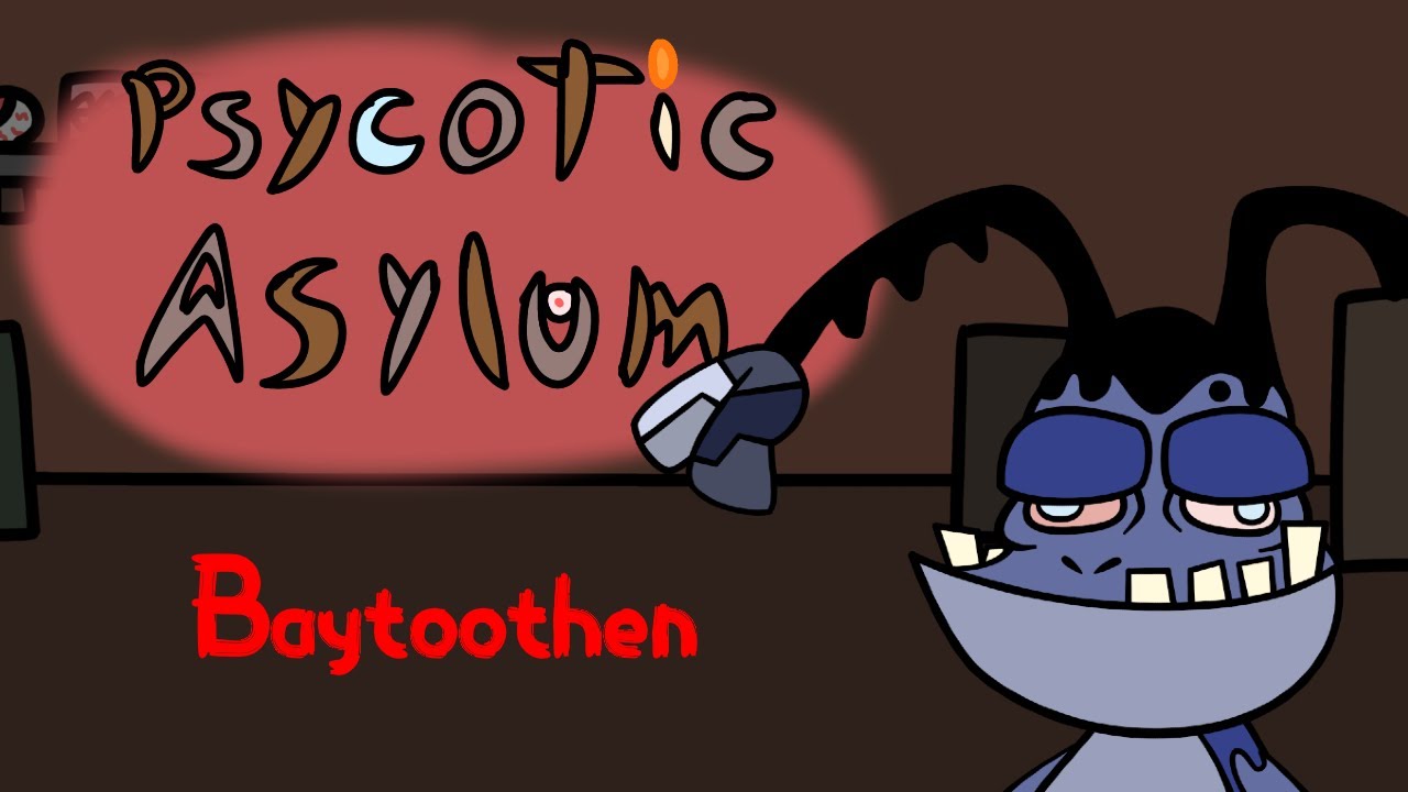 Psychotic Asylum - Baytoothen (ft. Professor Toot) - YouTube