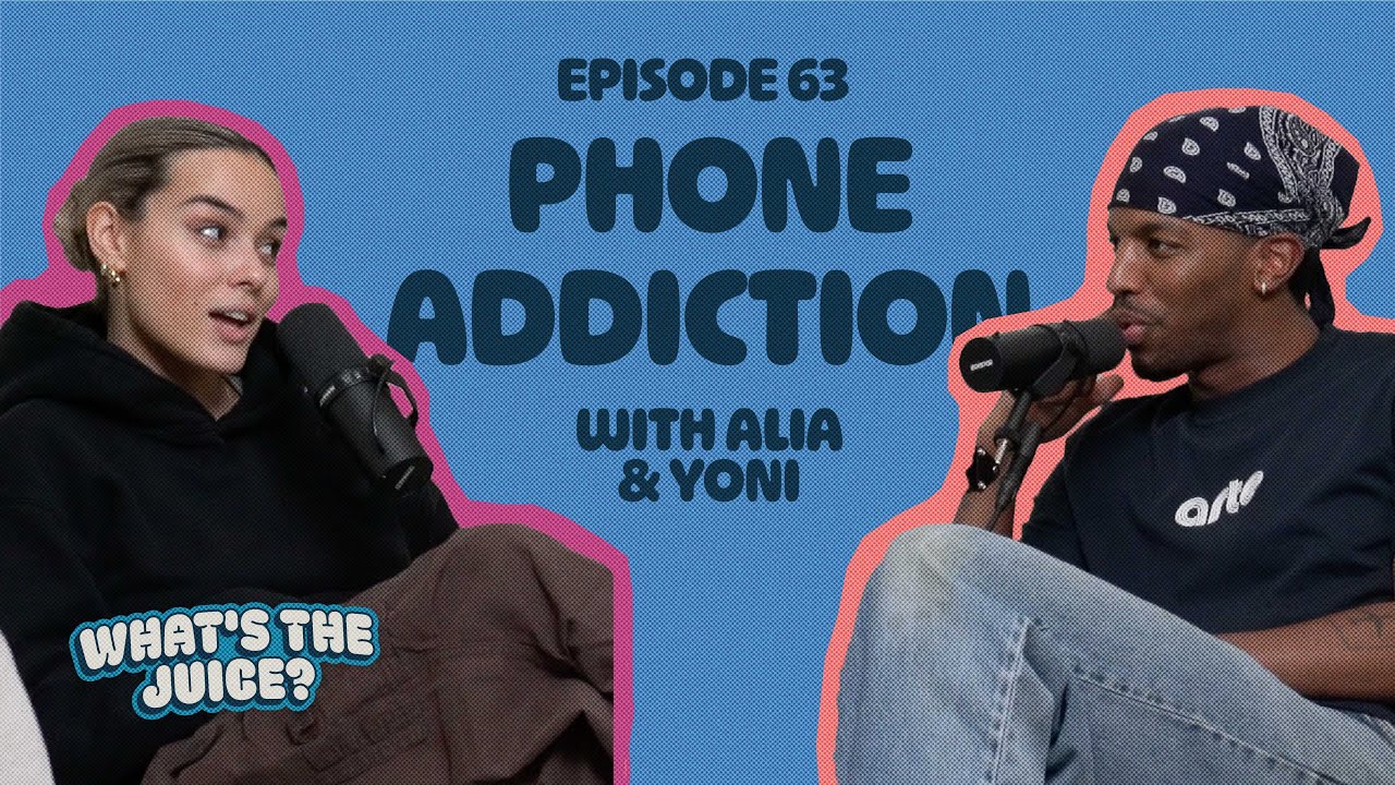 Phone Addiction | Ep.63 | What's The Juice? Podcast - YouTube