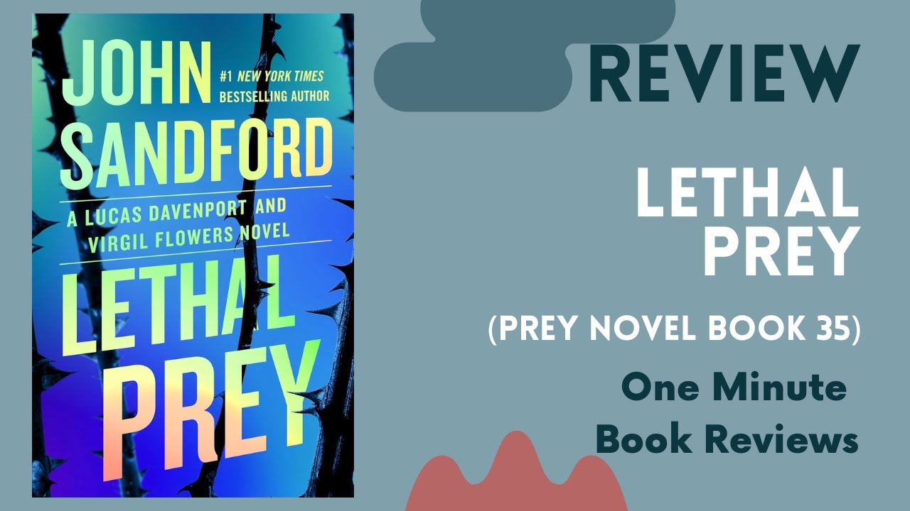 Lethal Prey (A Prey Novel Book 35) by John Sandford, One Minute Book Review - YouTube