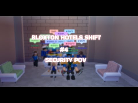 Bloxton Hotels Shift | Security POV. - YouTube