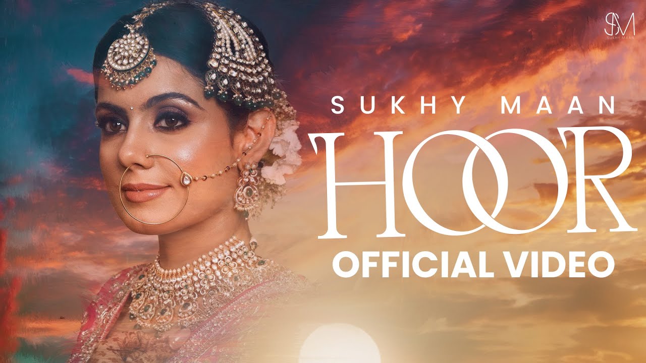 Hoor ( Official Video ) Sukhy Maan | inder & Kirat | Beat King | Latest ...