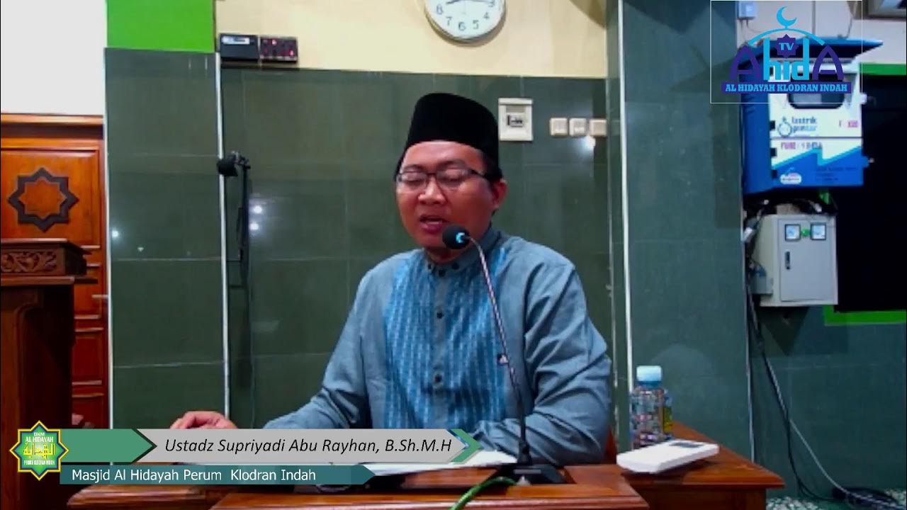 Ustadz Supriyadi Abu Rayhan, B.Sh.M.H - Kajian Kitab Minhajul Muslim "BAB: Fiqih Ibadah" - YouTube