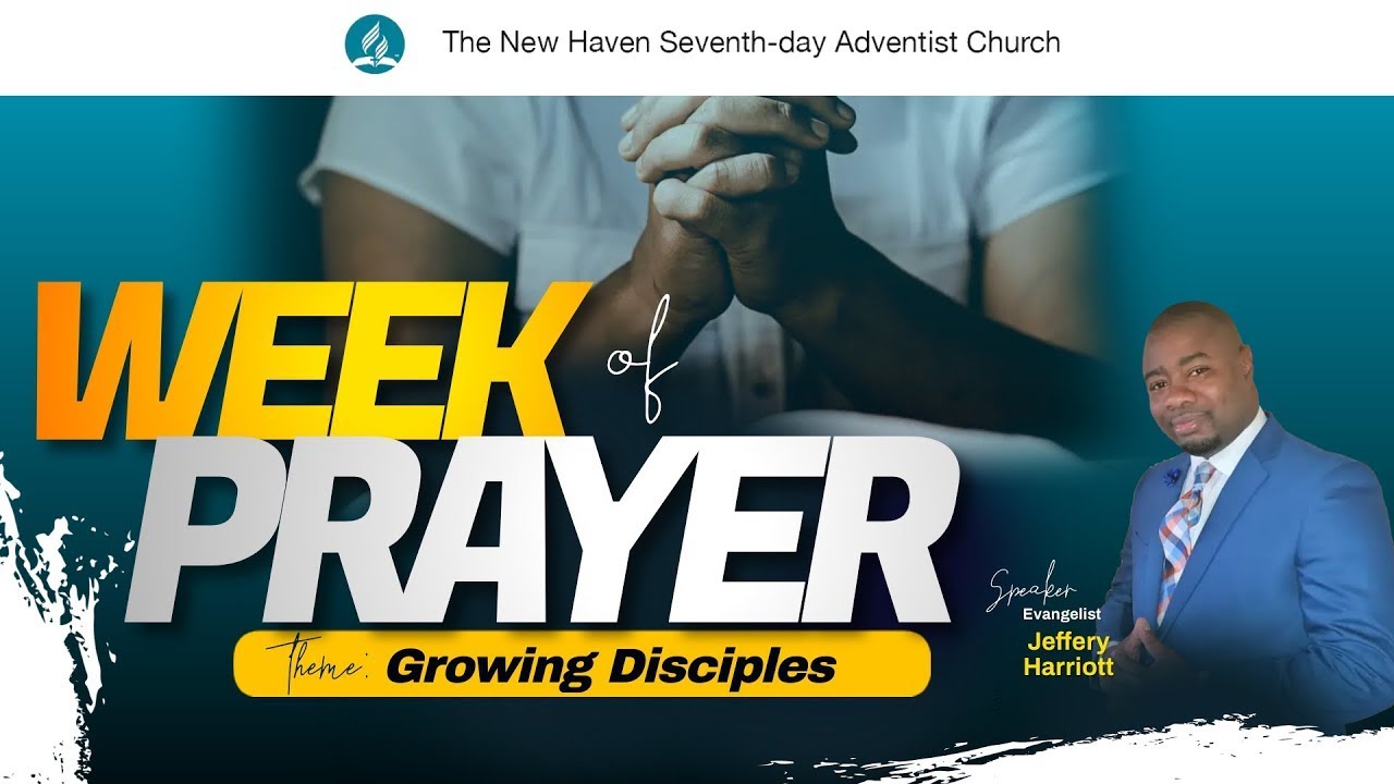 Week of Prayer – Theme: Growing Disciples | Nov. 7 (Day 3) - YouTube
