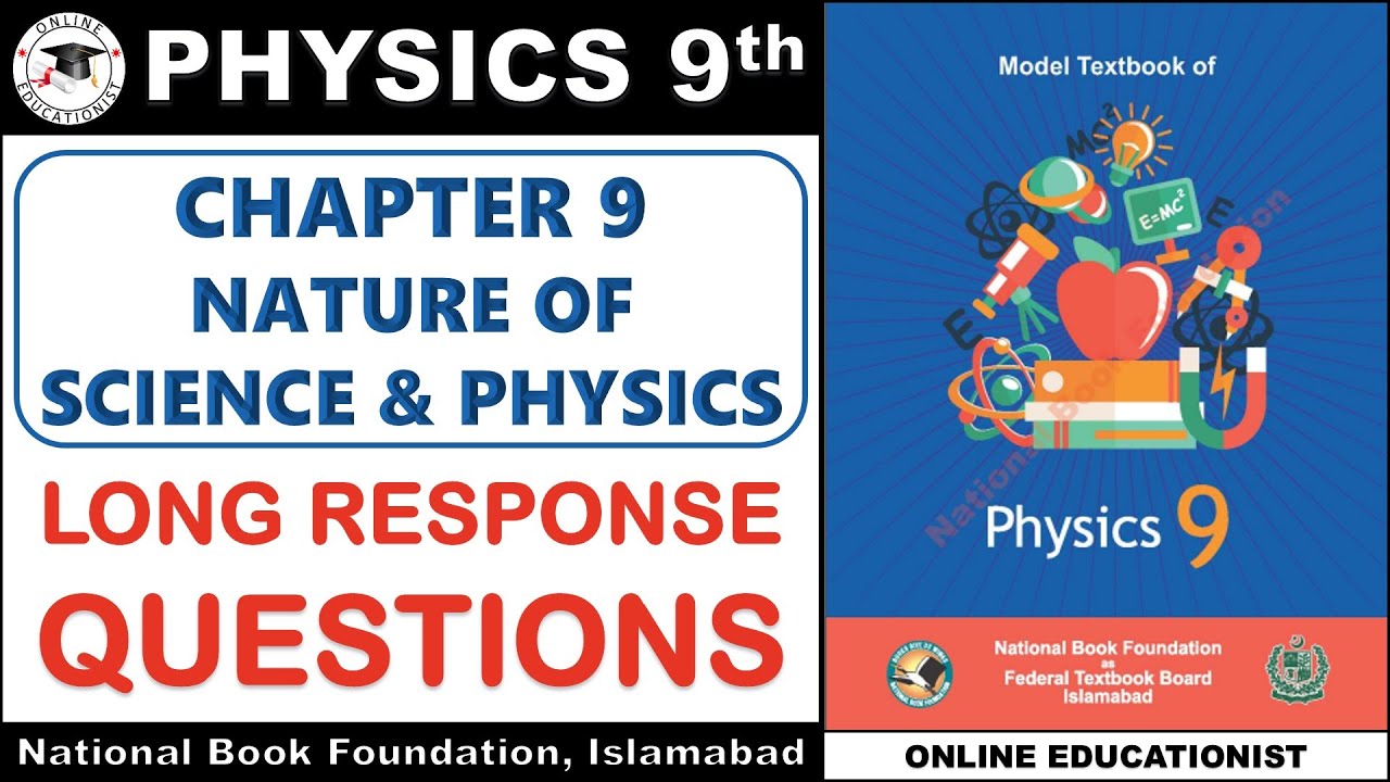 Long Response Questions | Chapter 9 | Nature Of Science & Physics | 9th ...