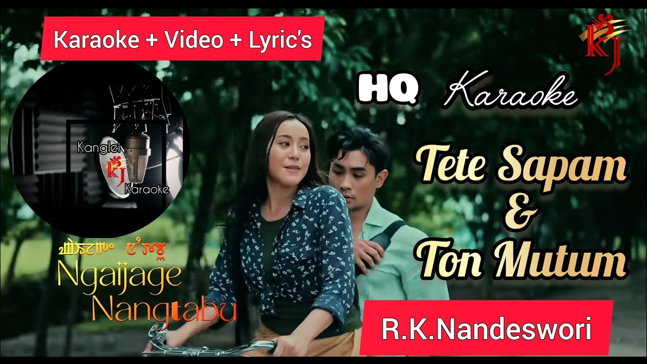 Ngaijage Nangtabu / Manipuri HQ (karaoke song 2025) / R.K. Nandeswori ...