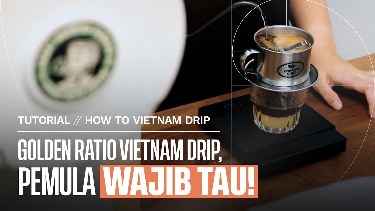 CARA MEMBUAT KOPI VIETNAM DRIP UNTUK PEMULA! - YouTube