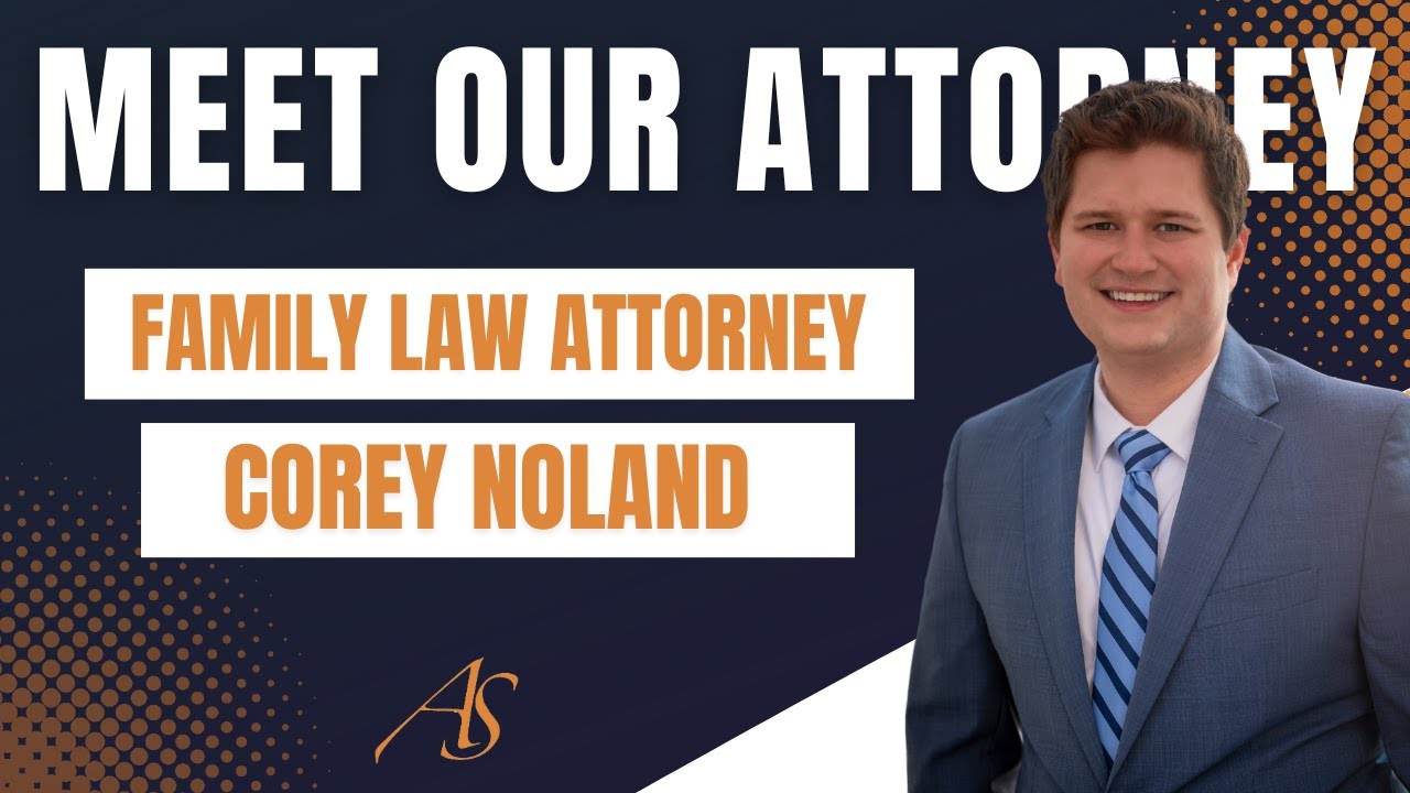 Family Law Attorney Corey Noland - YouTube