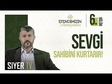 Sevgi Sahibini Kurtarır! | Efendimiz'in (sas) Ramazanları 6. Bölüm