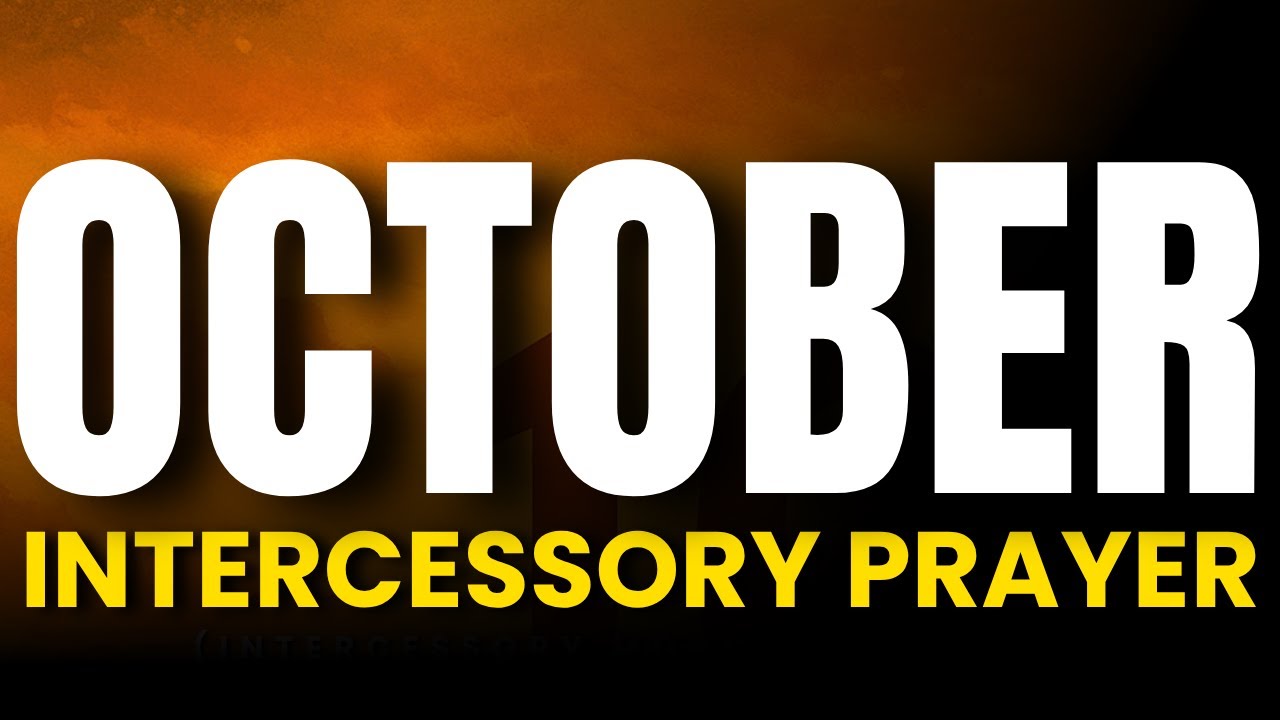 POWERFUL OCTOBER PRAYER | Prayer For The NEW Month of October - YouTube