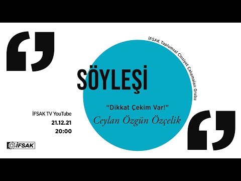 SÖYLEŞİ, Ceylan Özgün Özçelik, “Dikkat Çekim Var!”