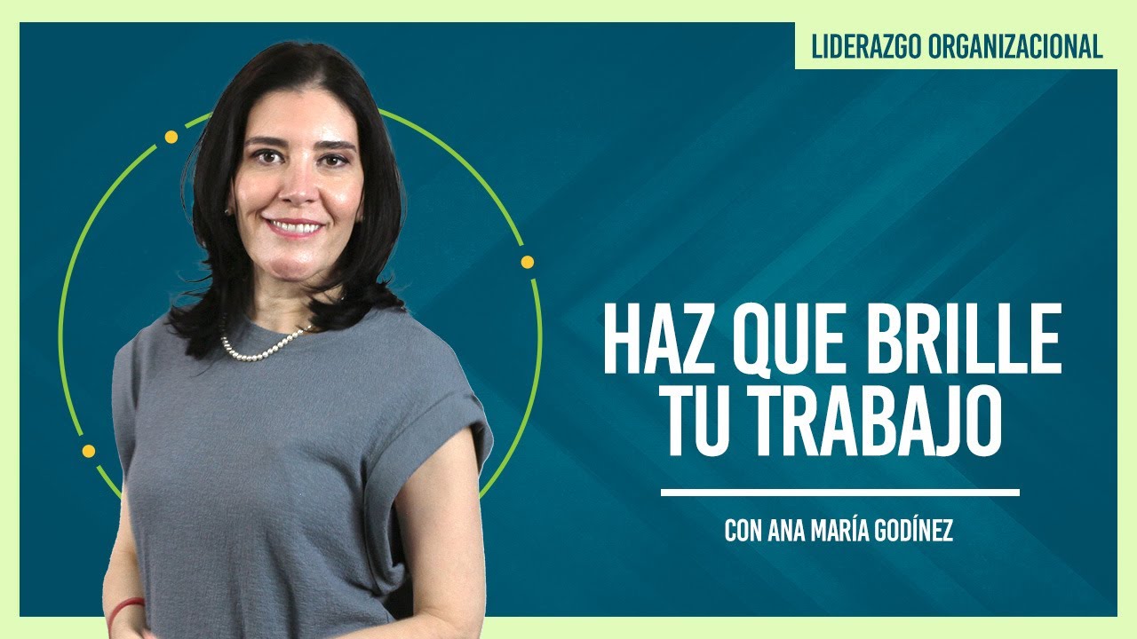 RECURSOS HUMANOS | HAZ QUE BRILLE TU TRABAJO | Ana María Godinez ...