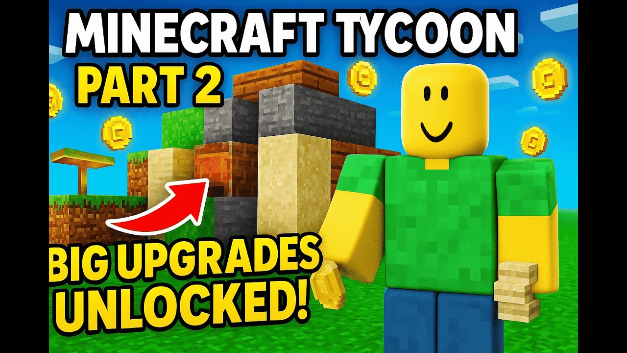 Minecraft Tycoon in Roblox Part 2! 🧱💸 Even Bigger Upgrades! - YouTube