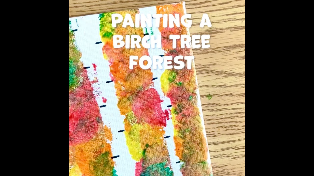 Birch Tree Process Art - YouTube