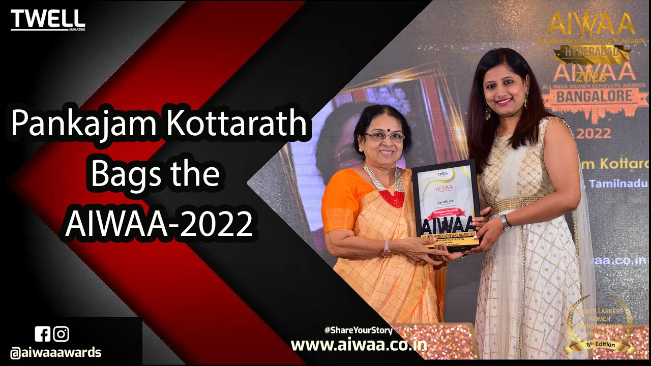 Pankajam Kottarath bags the Aiwaa Awards 2022 at Bangalore | Twell ...
