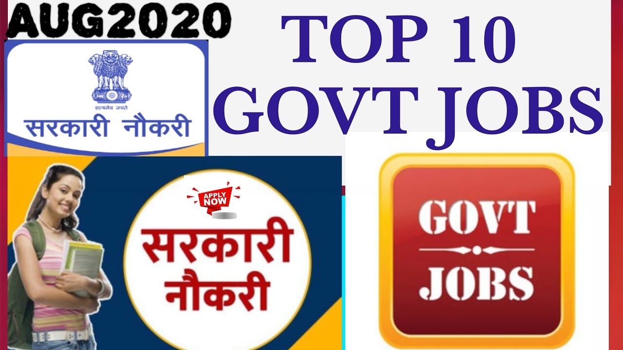 Top 10 Government Job Vacancy in August 2020 | Latest Govt Jobs 2020 ...