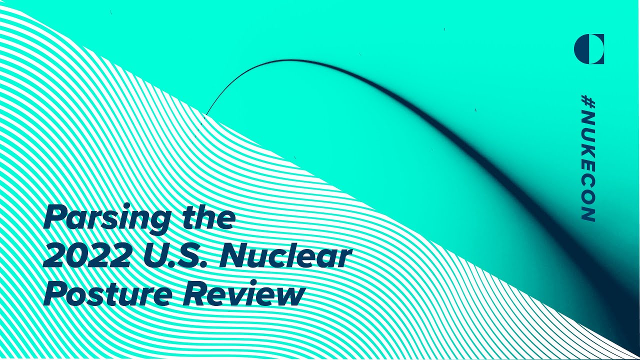 Parsing the 2022 U.S. Nuclear Posture Review - YouTube