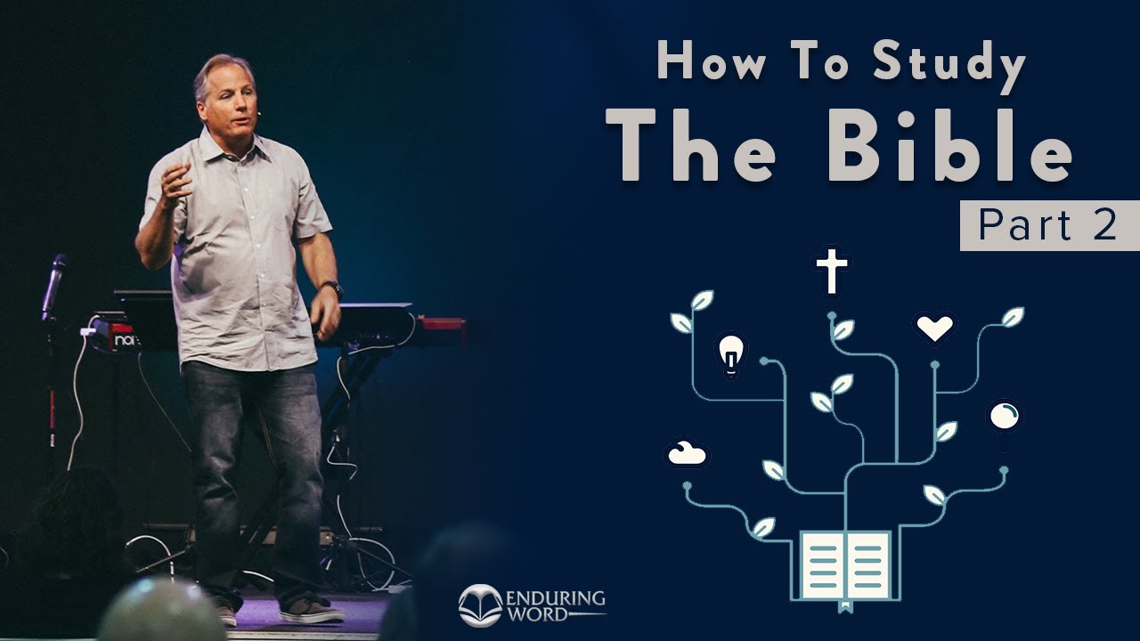 How To Study The Bible (Part 2) - YouTube