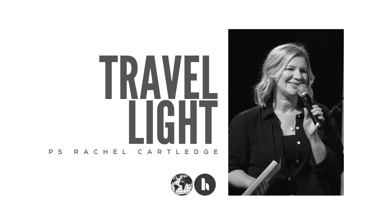 Ps Rachel Cartledge - Travel Light - YouTube