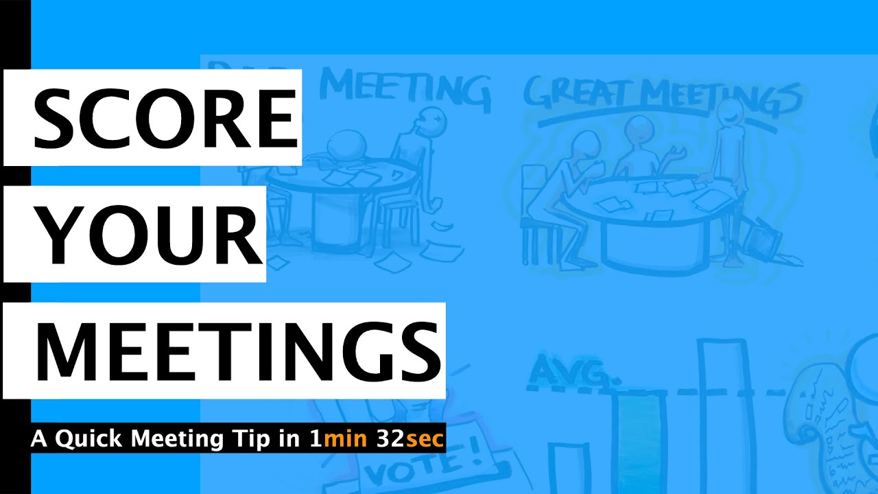 Score Your Meetings - A Better Meeting Tip for Your Next Meeting - YouTube