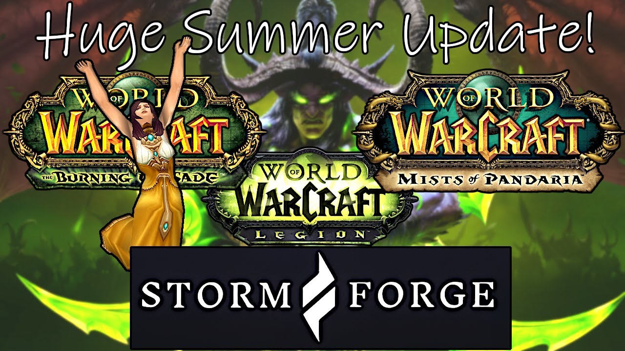 Stormforge's Summer Update: Exciting News about TBC, MoP and Legion! - YouTube