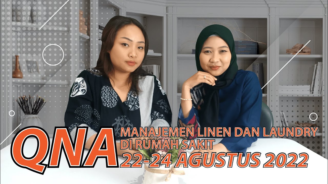 QnA Pelatihan Virtual Manajemen Linen dan Laundry di Rumah Sakit #Part1 ...