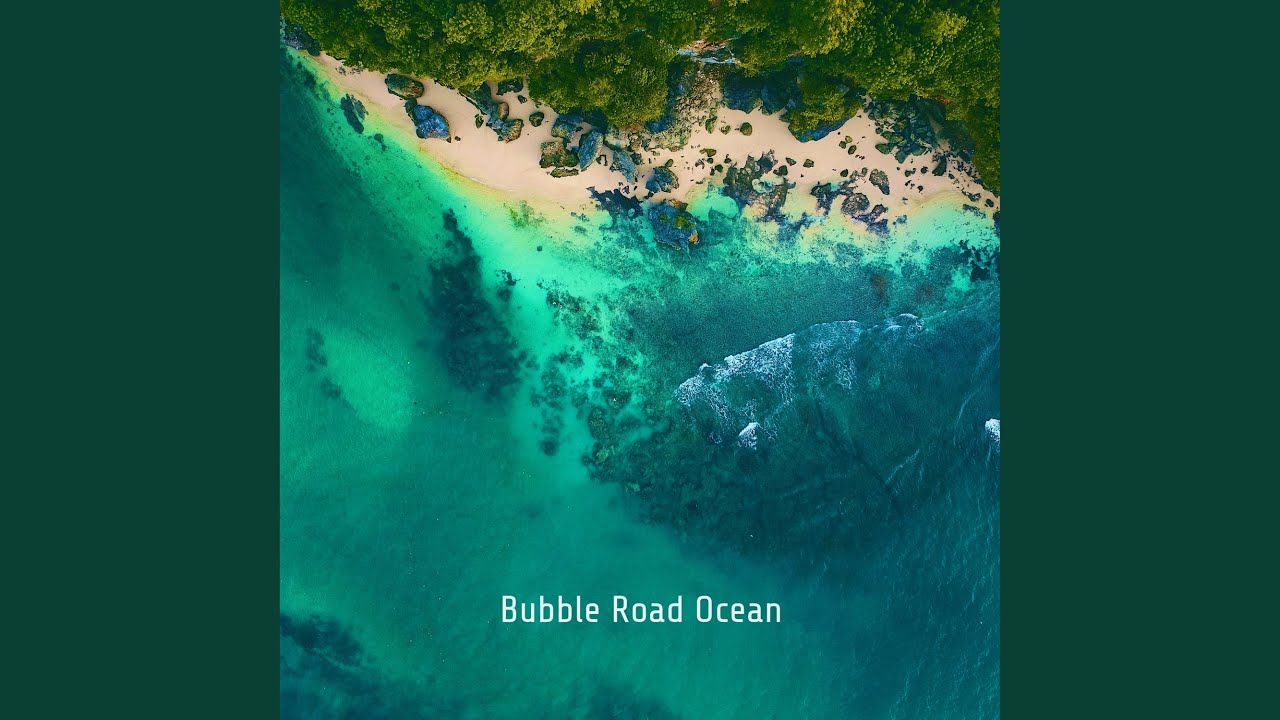 Bubble Road Ocean - YouTube