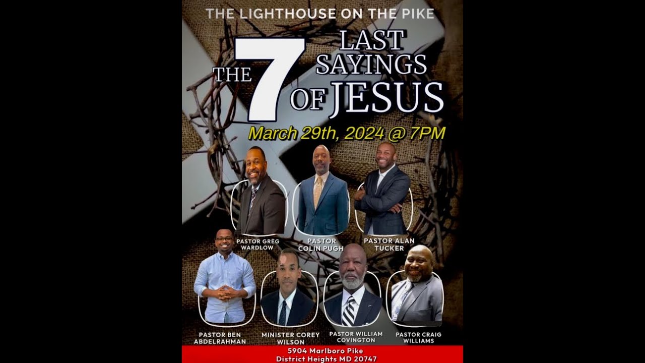 The Lighthouse On The Pike | "The 7 Last Sayings of Jesus" - YouTube