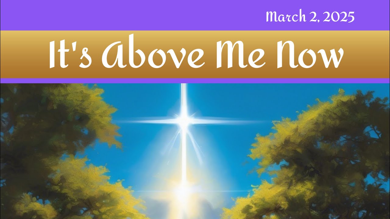 03.02.25 It’s Above Me Now - YouTube