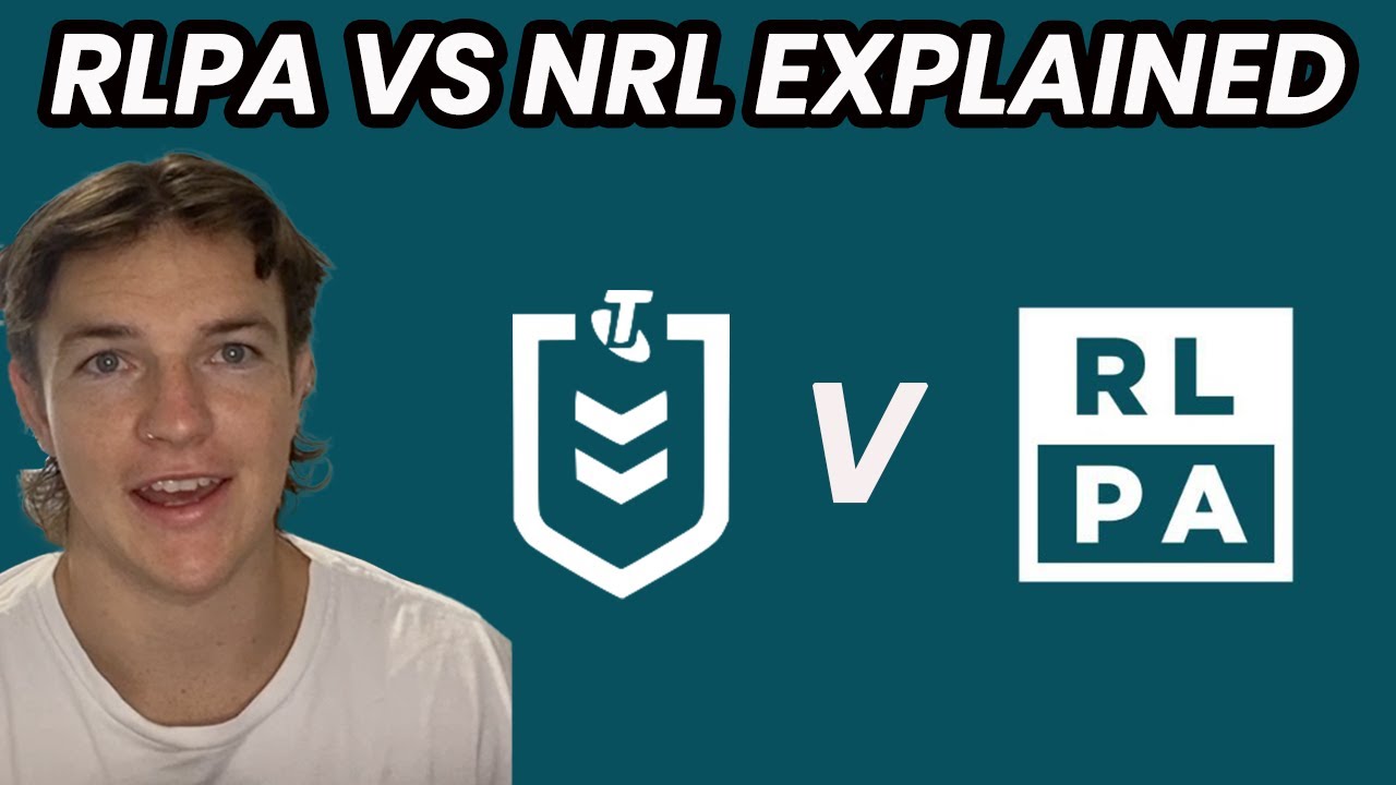 RLPA VS NRL EXPLAINED - YouTube
