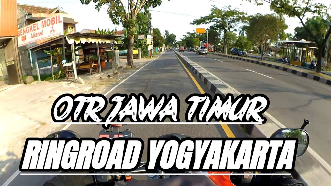 RING ROAD YOGYAKARTA, OTR JAWA TIMUR. epis 22 - YouTube