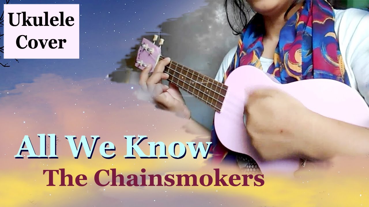 All We Know | Ukulele Cover | Lyrics with Chords | Am G C F | - YouTube