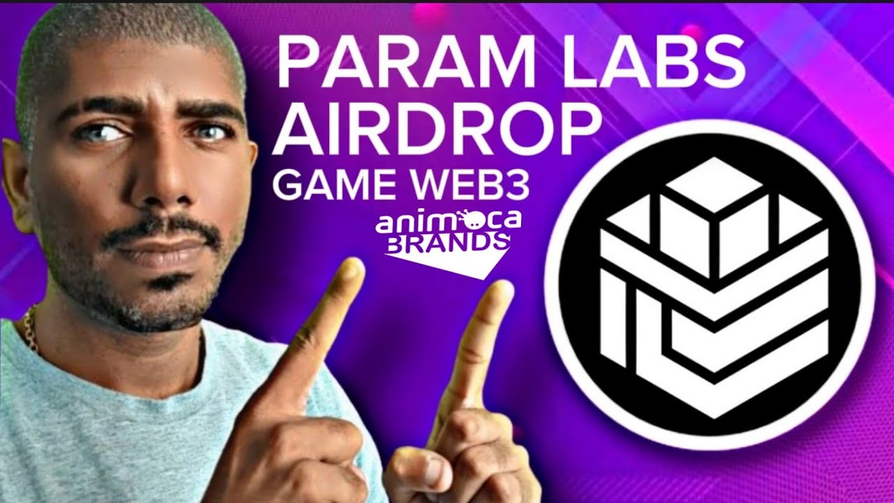 Param Labs Airdrop Ecossistema de Games Web3 Não deixe essa Oportunidade Passar! - YouTube