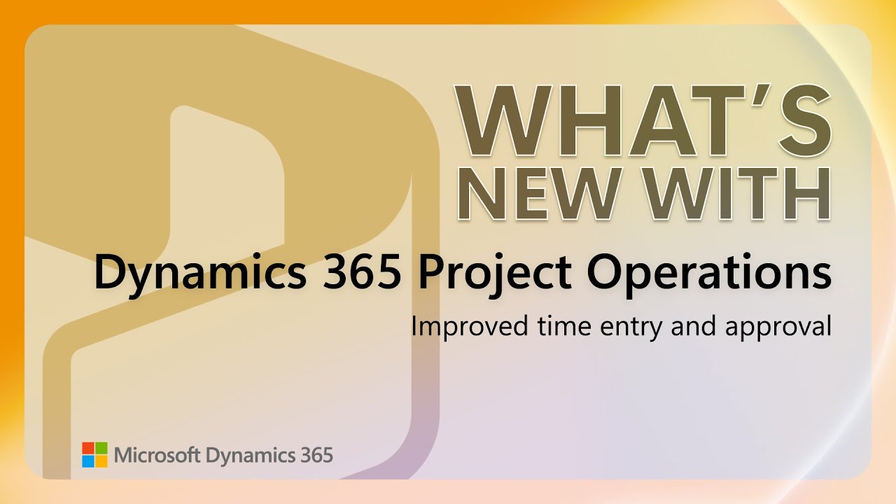 Improved time entry and approval in Project Operations | What's New ...