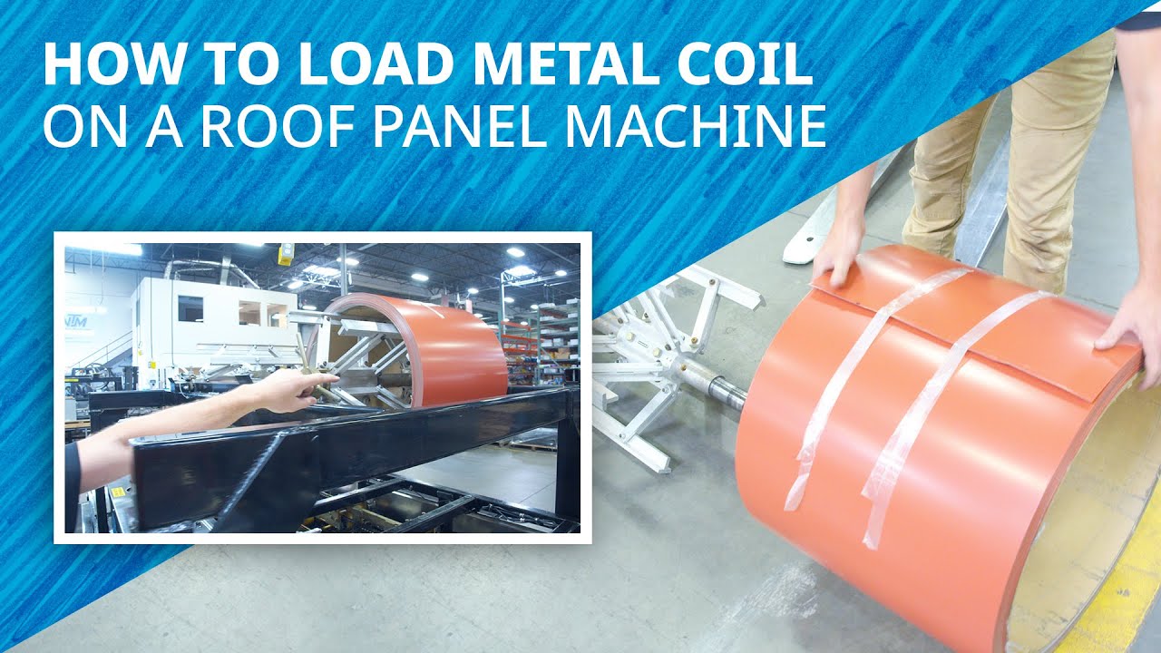 How To Load Metal Coil On An NTM Roof Panel Machine - YouTube