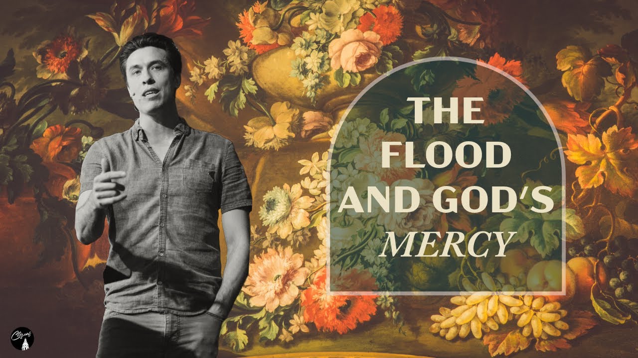 The Flood And God's Mercy | Genesis - YouTube