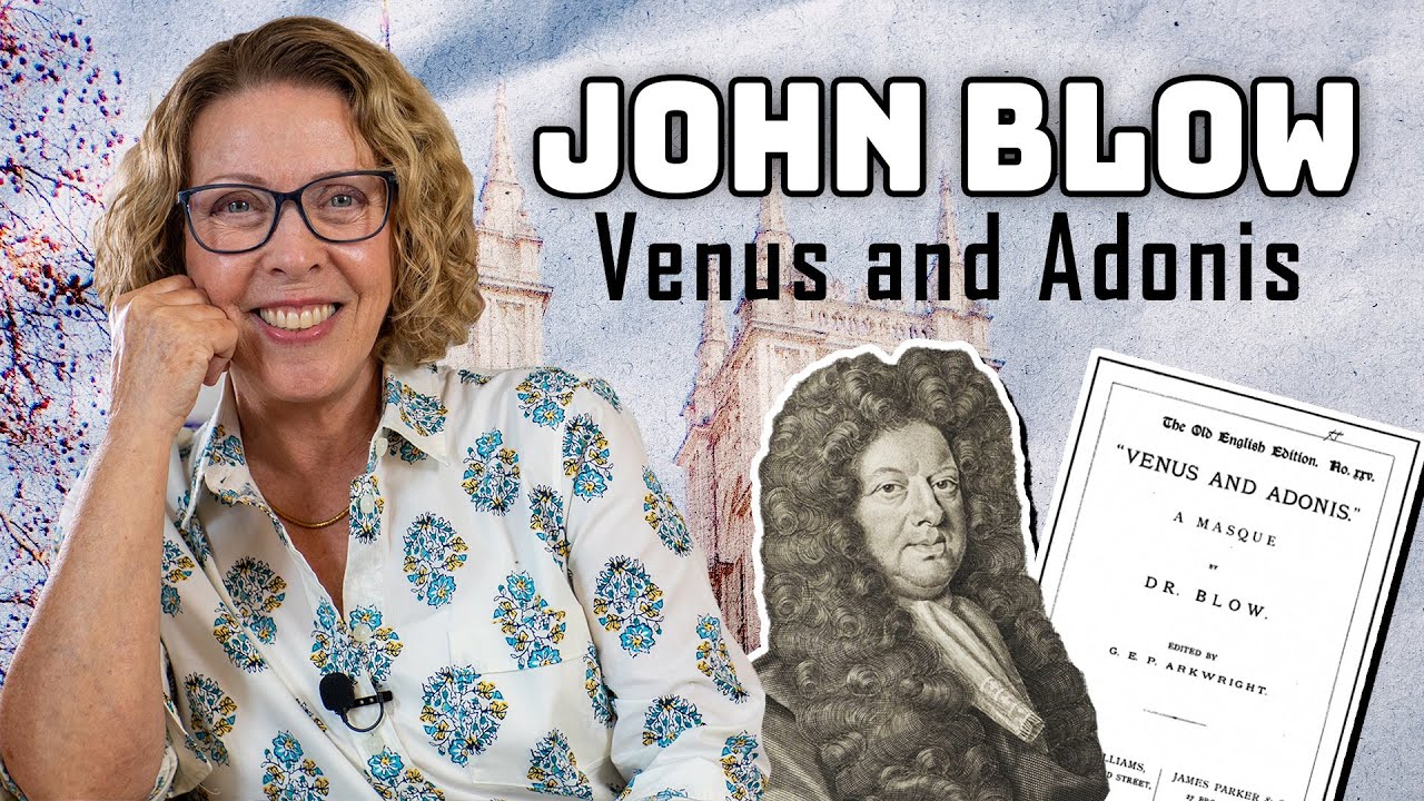 #OS53 - História da Ópera: Venus and Adonis - John Blow - YouTube