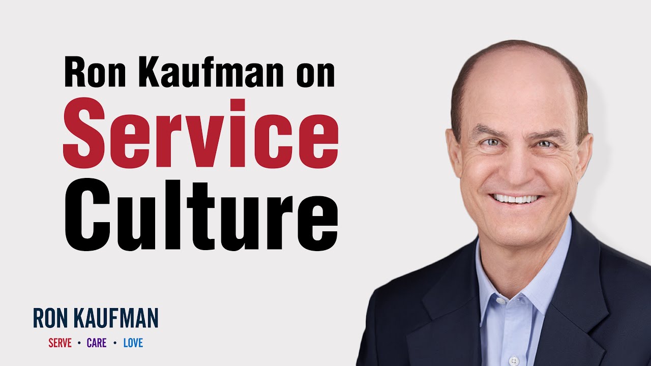 Watch: Ron Kaufman’s Eye-opening Insights on Service Culture - YouTube