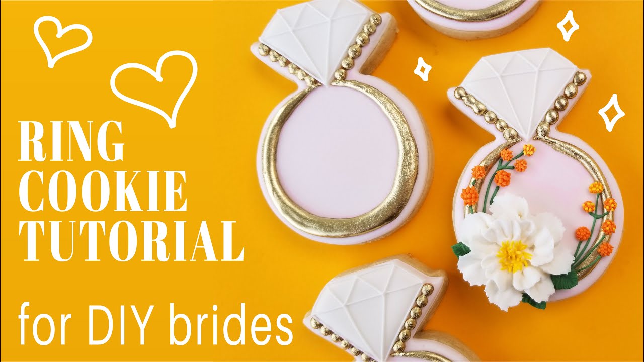 Engagement Ring Cookie Tutorial for the DIY Bride | For Bridesmaid ...