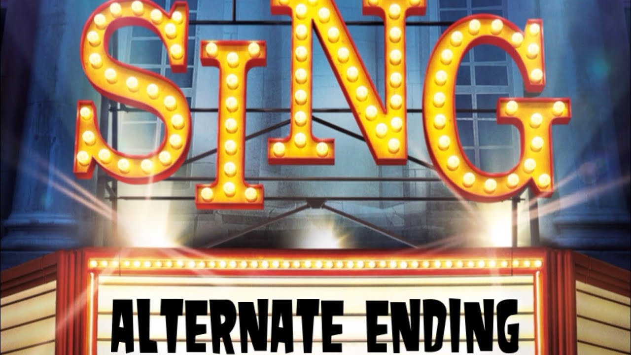 Sing (2016) - Alternate Ending - YouTube