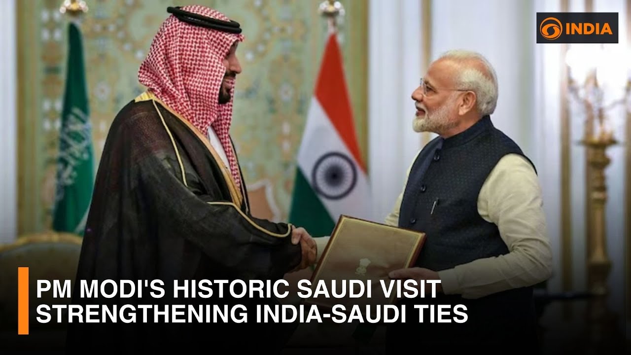 PM Modi's Historic Saudi Visit | Strengthening India-Saudi Ties | DD ...