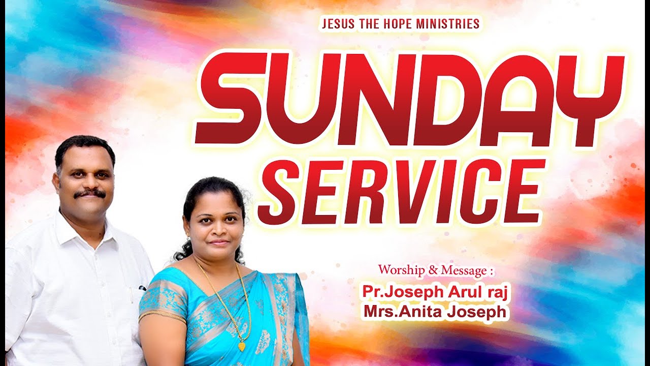 🔴 Live Sunday Service || Jesus The Hope Ministries || Pr.Joseph Arulraj ...