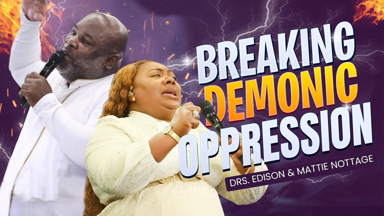 BREAKING DEMONIC OPPRESSION - 21 FASTING & PRAYER SERVICE | DRS. EDISON ...